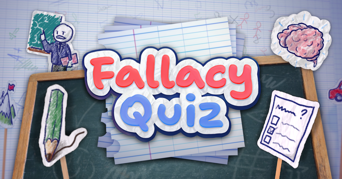 Fallacy Quiz